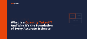 What Is a Quantity Takeoff in Construction? UK Guide